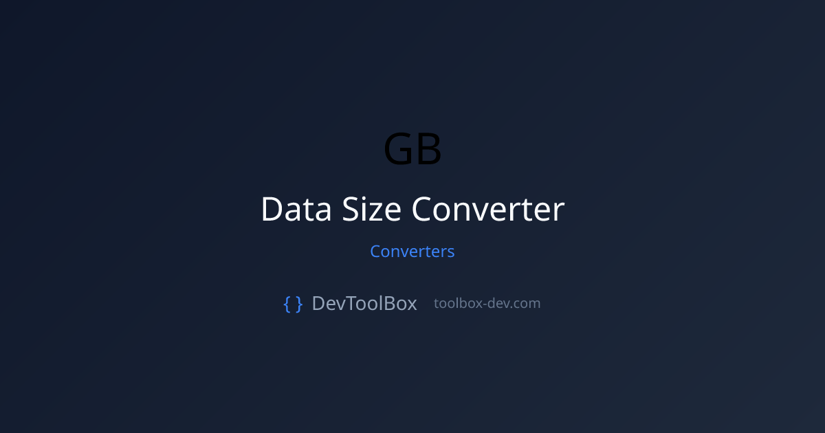 Data Size Converter - Bytes, KB, MB, GB, TB Online Free | DevToolBox